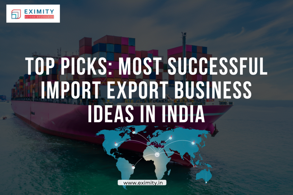 Import Export Business Ideas in India | Top Picks