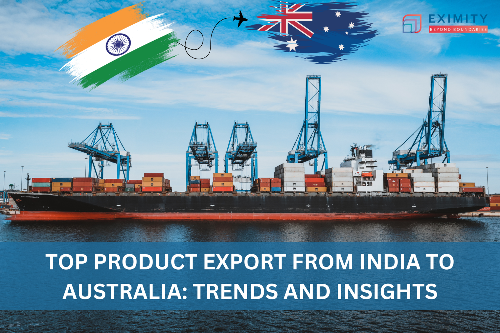 Top Product Export From India to Australia: Trends and Insights