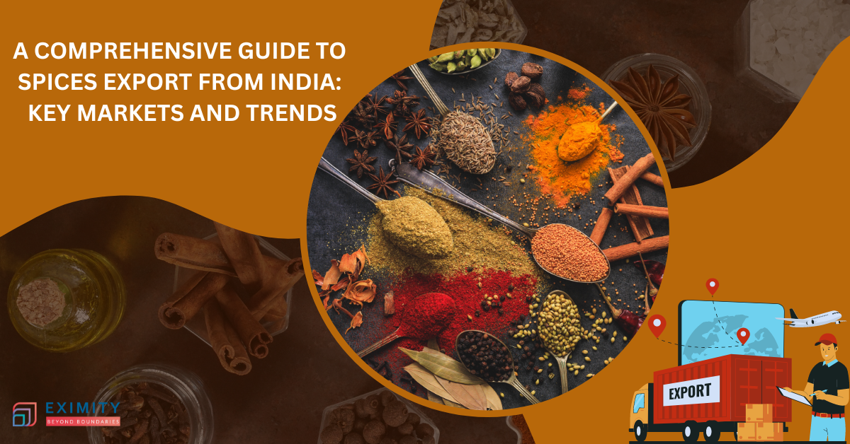 A Comprehensive Guide to Spices Export from India: Key Markets and Trends