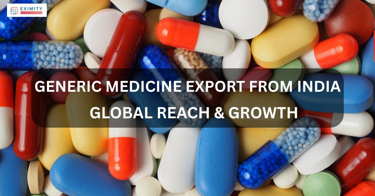 Generic Medicine Export from India | Global Reach and Growth
