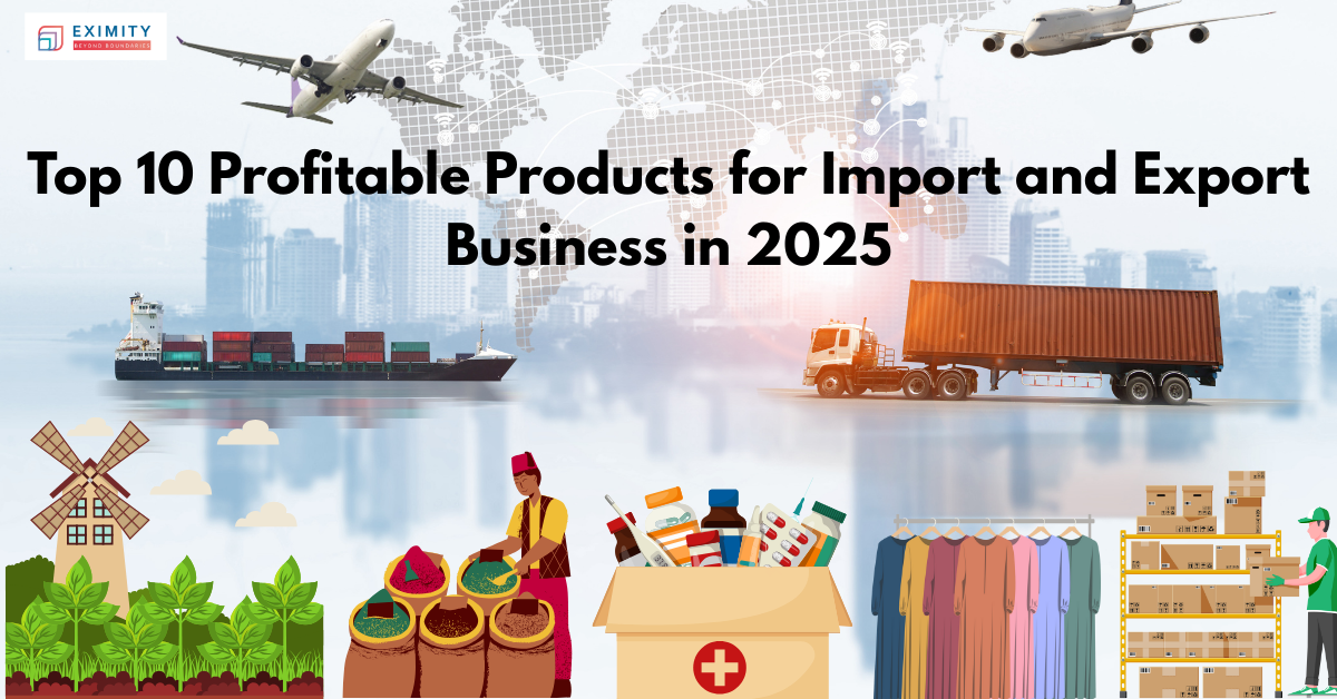 Top 10 Products for Import and Export Business in 2025
