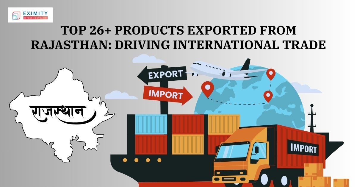 Top 26+ Products Export from Rajasthan Driving Global Trade